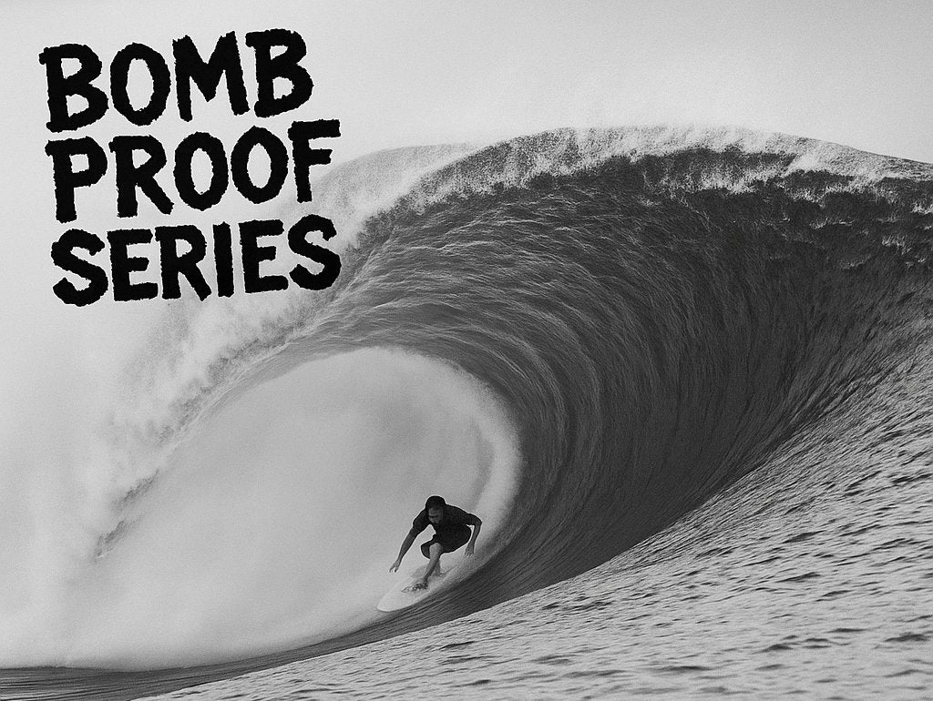 Bomb Proof – Surfboard Trading Co.